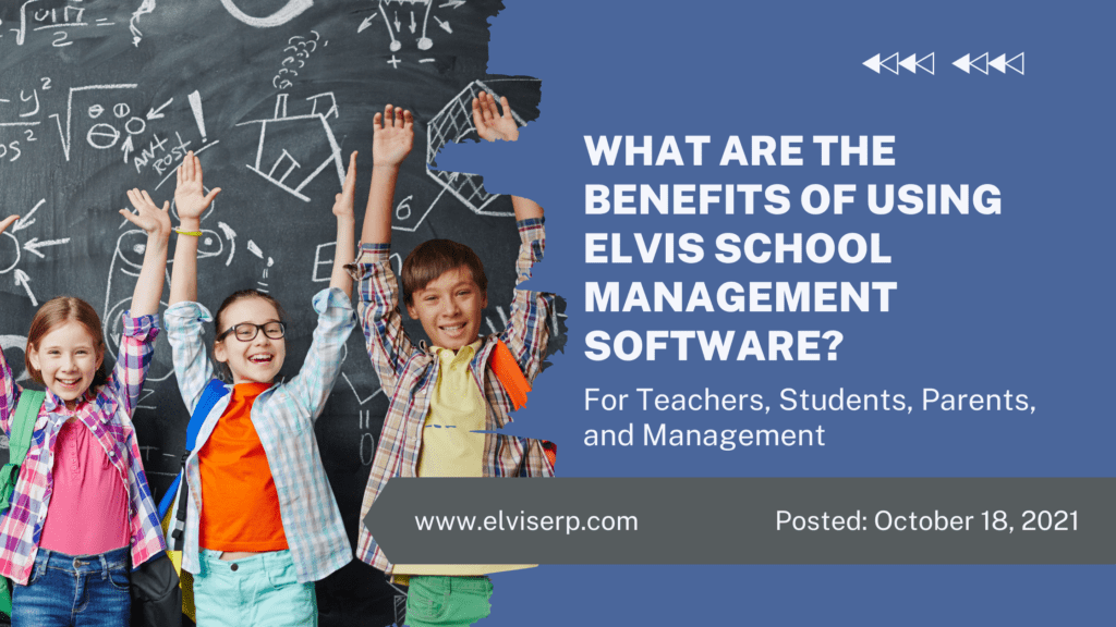 What Are the Benefits of Using Elvis School Management Software ...